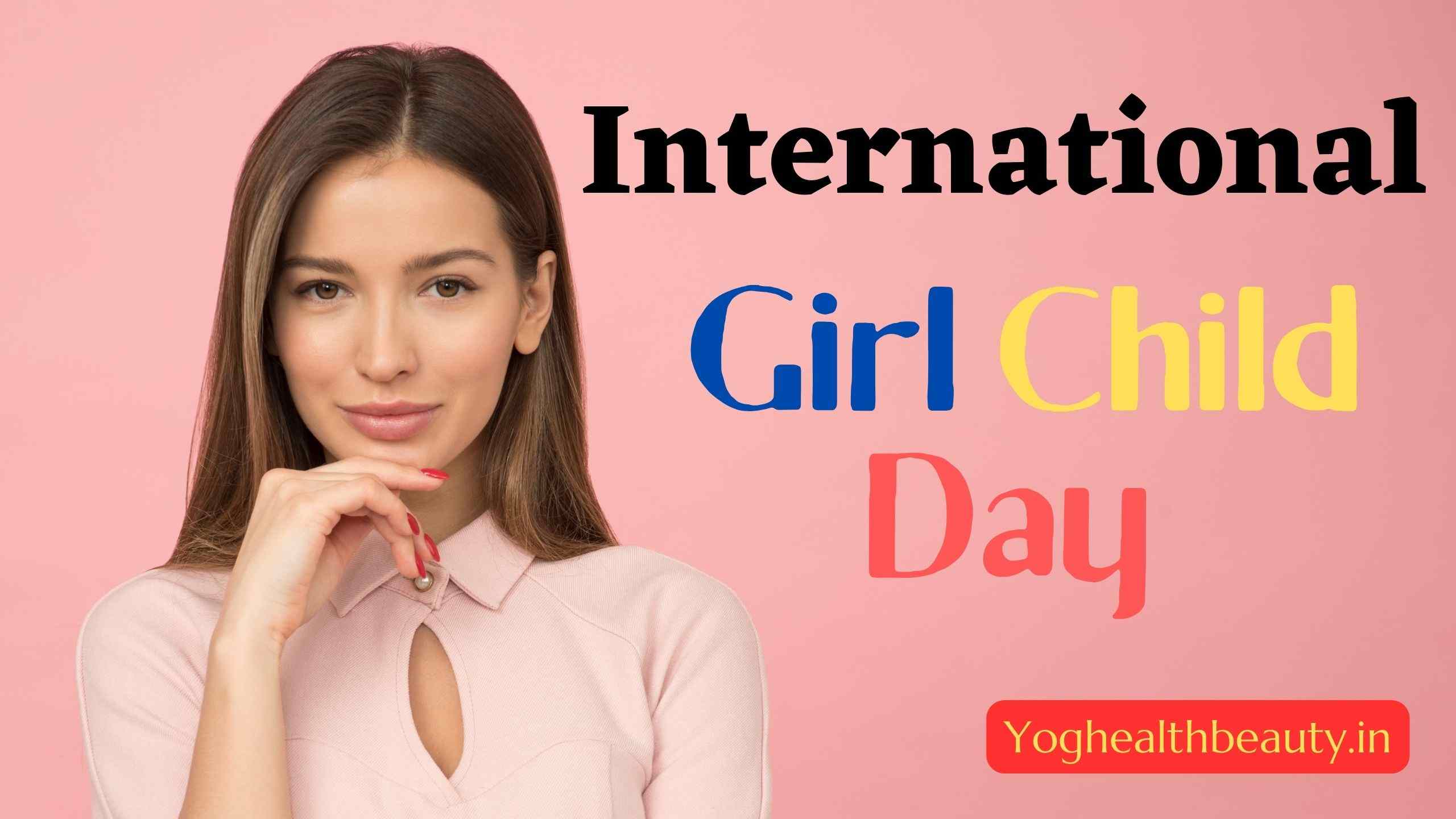 International Girl Child Day 2023: Celebrating Girls' Rights ...